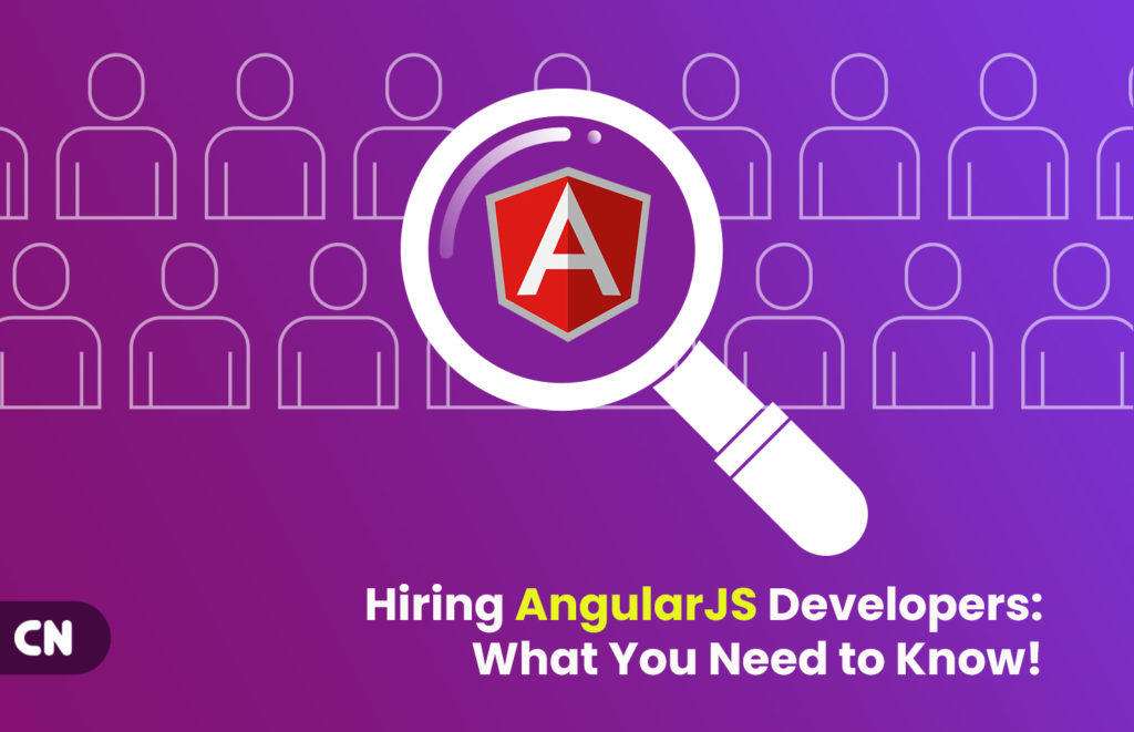Guide to Hiring Angular JS Developers: Key Tips and Insights