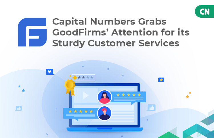 Capital Numbers Grabs GoodFirms’ Attention for its Sturdy Customer ...