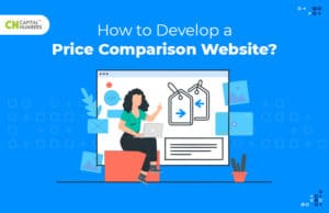 How to Develop a Price Comparison Website? - Capital Numbers