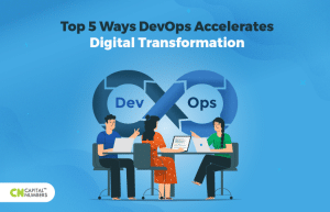 Top 5 Ways DevOps Accelerates Digital Transformation